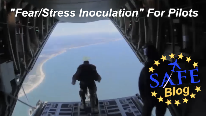 "Fear/Stress Inoculation" For Pilots - Aviation Ideas and Discussion!